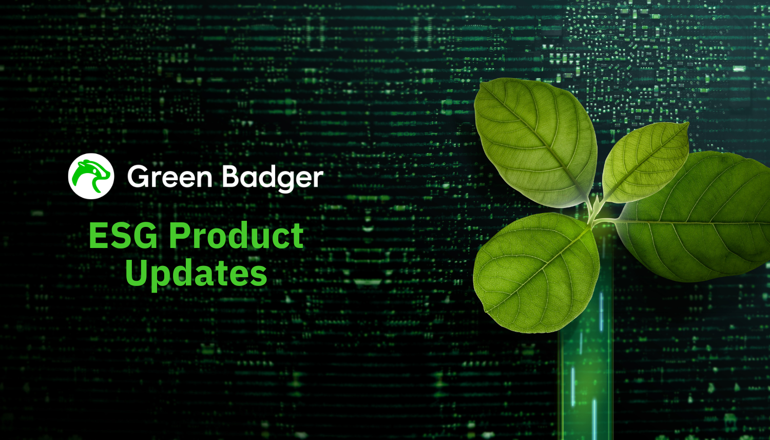 ESG Product Updates from Green Badger - Green Badger